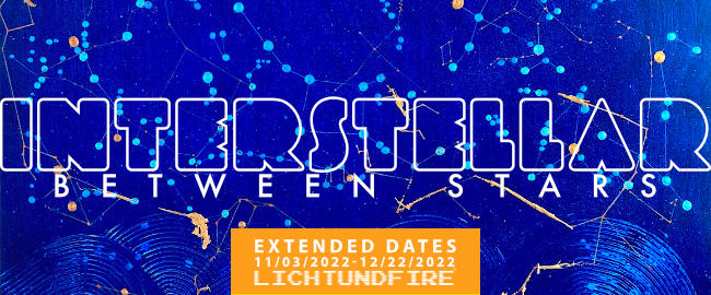 Lichtundfire | Art & Culture Lichtundfire's "INTERSTELLAR – Between ...